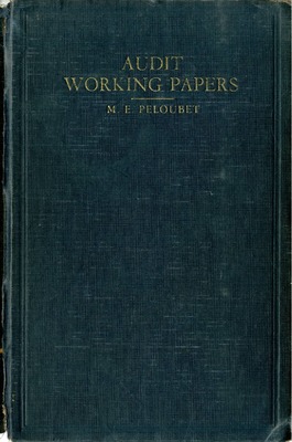 "Audit working papers: their function, preparation and content" by ...