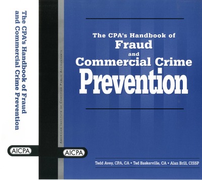"CPA's handbook of fraud and commercial crime prevention" by Tedd Avey ...