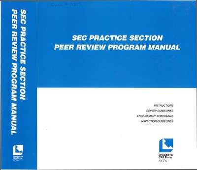 "SEC Practice Section Peer Review Program Manual: Instructions, Review ...