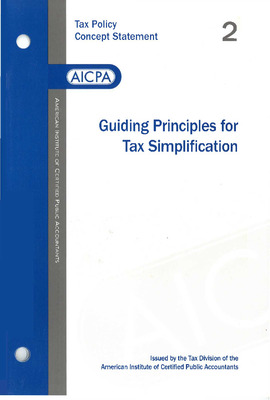 "Guiding principles for tax simplification; Tax Policy Concept Statemen ...