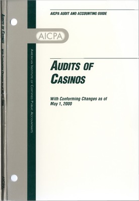 "Audits of casinos with conforming changes as of May 1, 2000; Audit and ...