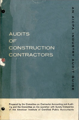 "Audits of construction contractors (1965); Industry audit guide; Audit ...