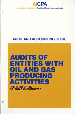 "Audits of entities with oil and gas producing activities (1986); Audit ...