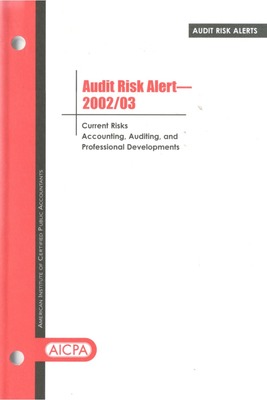 "Audit risk alert - 2002/03; Audit risk alerts" by American Institute ...