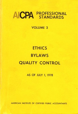 "AICPA Professional Standards: Ethics, Bylaws, Quality control, as of J ...