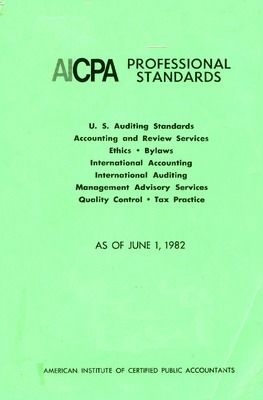 "AICPA Professional Standards: Ethics, Bylaws, as of June 1, 1982" by ...